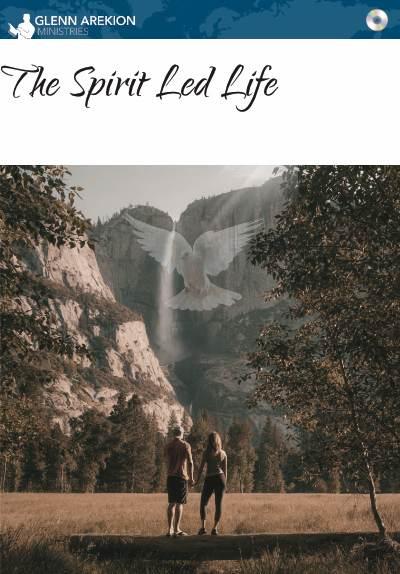The Spirit Led Life | CD | Glenn Arekion Ministries
